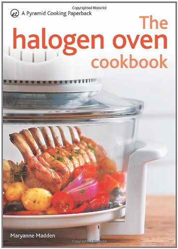 The Halogen Oven Cookbook (Pyramid Series): Amazon.co.uk: Madden ...