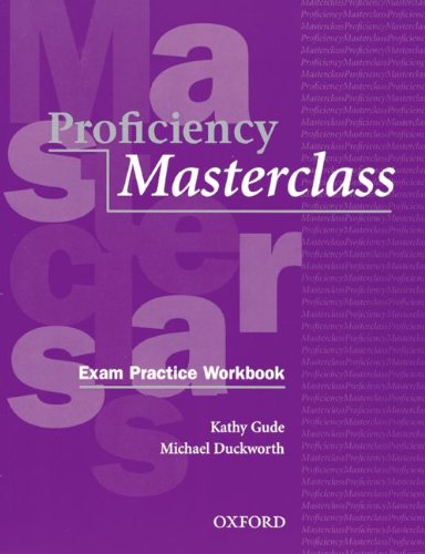 Proficiency Masterclass, New Edition. Exam Practice Workbook with Key ...