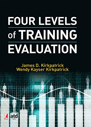 Kirkpatrick`s Four Levels of Training Evaluation - | 9789387925489 ...