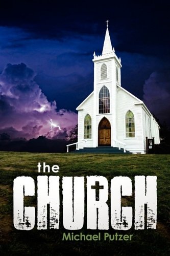 The Church: Putzer, Michael: 9781608441655: Amazon.com: Books