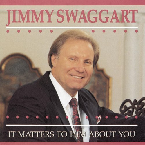 Amazon.com: It Matters To Him About You : Jimmy Swaggart: Digital Music