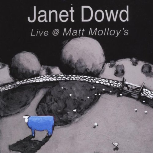 Live @ Matt Molloys by Janet Dowd on Amazon Music - Amazon.co.uk