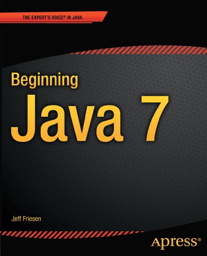 Beginning Java 7 (Expert's Voice in Java) 1, Friesen, Jeff, eBook - Amazon.com