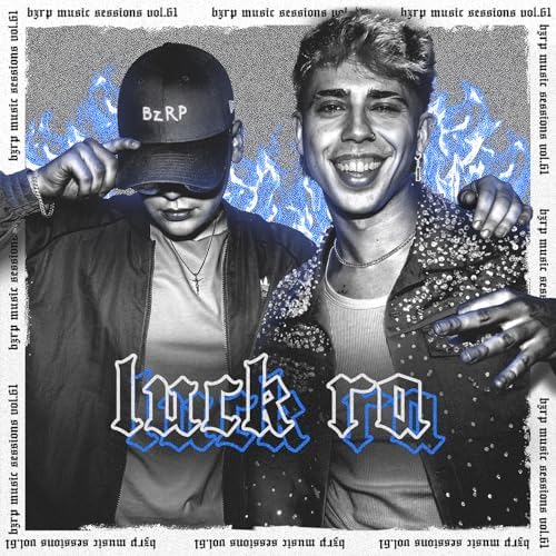 Amazon Music Unlimited - Bizarrap & Luck Ra 『Luck Ra: Bzrp Music Sessions, Vol. 61』