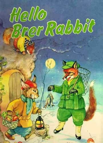 Hello Brer Rabbit: Cloke, Rene: 9780861631346: Amazon.com: Books