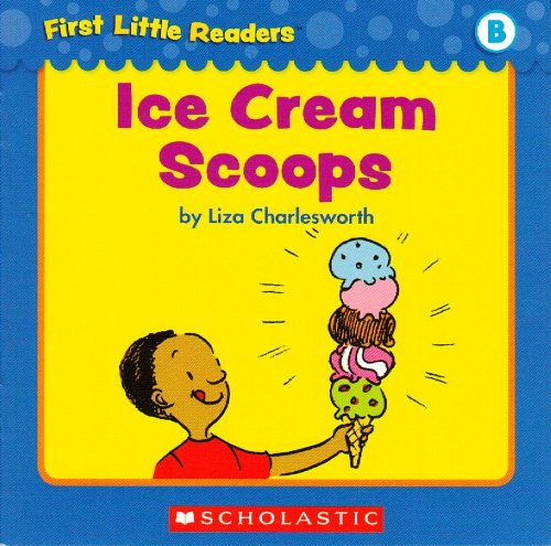 First Little Readers: Ice Cream Scoops (Level B): Amazon.co.uk: Books