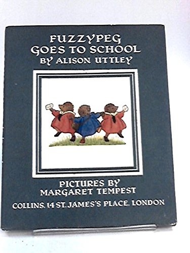 Fuzzypeg Goes to School : Uttley, Alison, Tempest, Margaret: Amazon.co ...