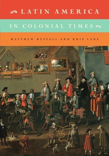 Latin America in Colonial Times by Matthew Restall (2011-11-14 ...