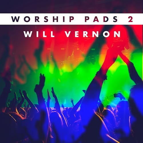 Worship Pads 2 by Will Vernon on Amazon Music - Amazon.co.uk