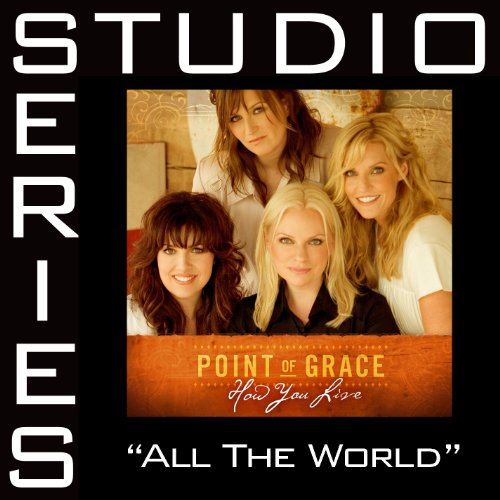 Amazon Music UnlimitedでPoint Of GraceのAll The World [Studio Series ...