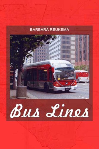 Bus Lines: Barbara Reukema: 9780805986693: Amazon.com: Books