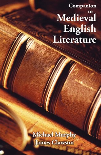 Companion to Medieval English Literature: Some Themes, Motifs and ...