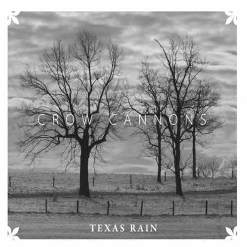 Play Texas Rain by Crow Cannons on Amazon Music