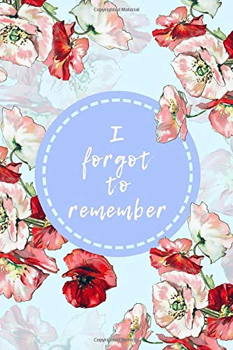 I Forgot to Remember: 4x6 Small Internet Password Logbook Organizer ...