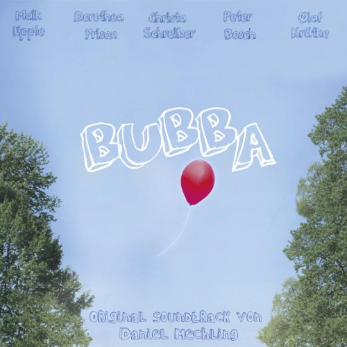 Bubba - Soundtrack von Daniel Mechling bei Amazon Music - Amazon.de