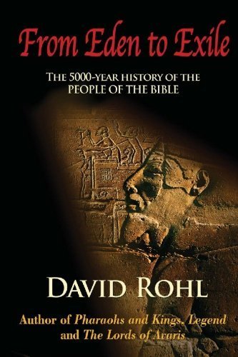 From Eden to Exile: The Five-Thousand-Year History of the People of the ...