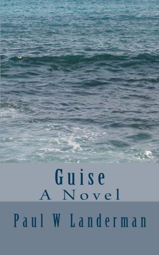 Guise: Landerman, Paul W: 9781463567712: Amazon.com: Books