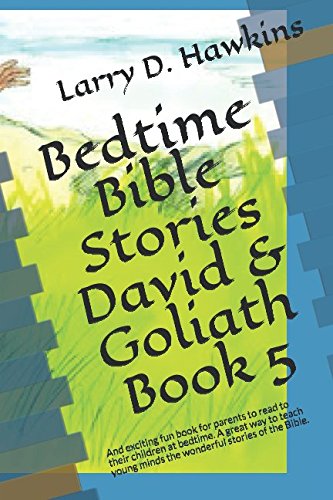 Bedtime Bible Stories David & Goliath Book 5: And exciting fun book for ...