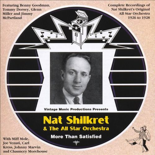 Amazon.com: More Than Satisfied : Nat Shilkret and The All Star ...