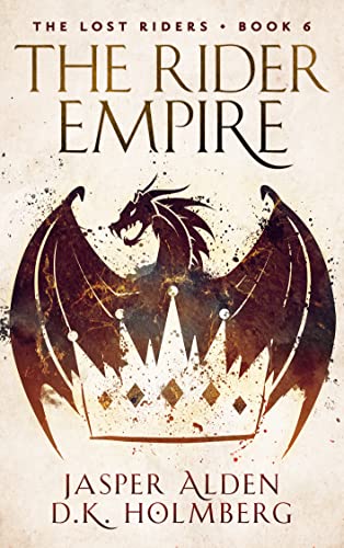 Amazon.com: The Rider Empire (The Lost Riders Book 6) eBook : Alden ...