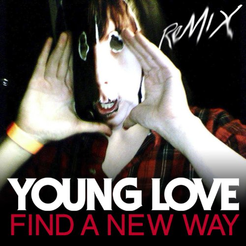 Amazon.com: Find A New Way (Remix EP) : Young Love: Digital Music