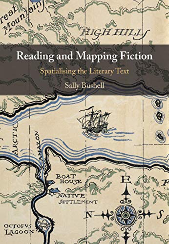 Reading and Mapping Fiction: Spatialising the Literary Text eBook ...