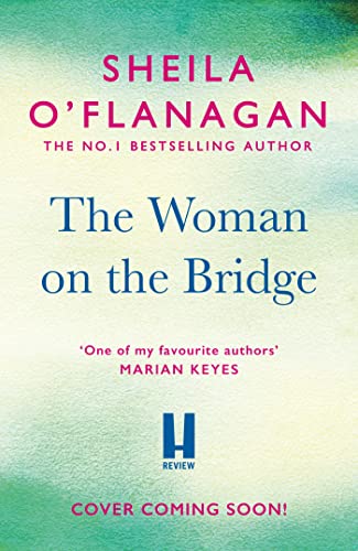 The Woman on the Bridge - Kindle edition by O'Flanagan, Sheila ...