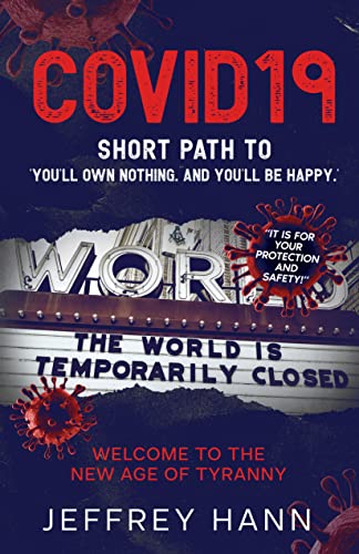 COVID19 - SHORT PATH TO 'YOU'LL OWN NOTHING. AND YOU'LL BE HAPPY ...