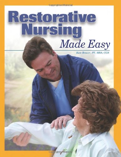 Restorative Nursing Made Easy: 9781601460028: Medicine & Health Science ...