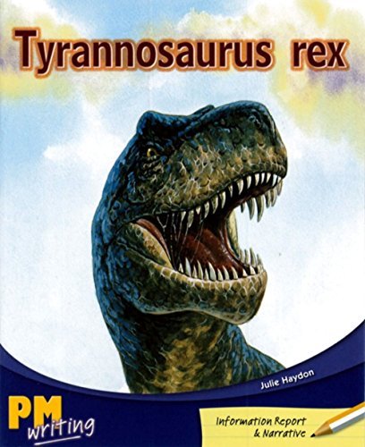PM Writing 3 Class Starter Pack: Tyrannosaurus Rex PM Writing 3 Gold ...