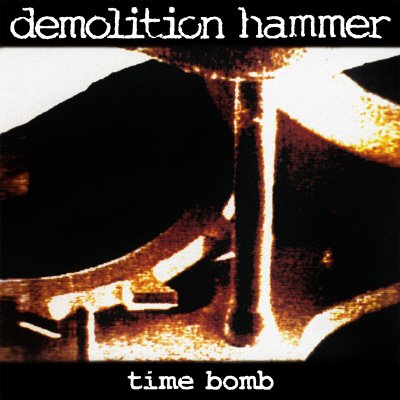 Demolition Hammer - Time Bomb - Amazon.com Music