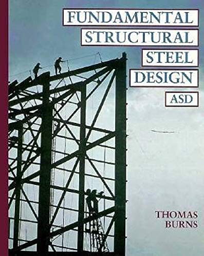 Fundamental Structural Steel Design-Asd: Burns, Thomas: 9780827357051 ...