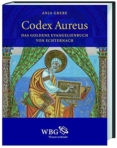 Codex Aureus: Das Goldene Buch von Echternach : Grebe, Anja: Amazon.de ...