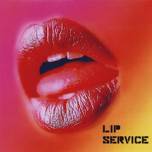 Lip Service - Lip Service - Amazon.com Music