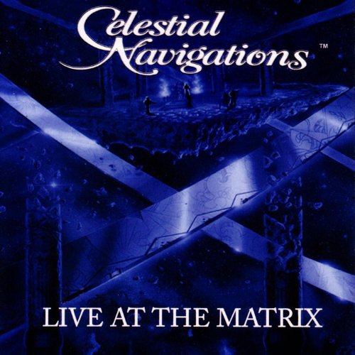 Live At The Matrix by Celestial Navigations on Amazon Music - Amazon.co.uk