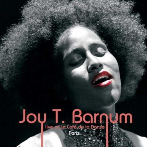 Play Live At Le Cafe De La Danse Paris by Joy T. Barnum on Amazon Music