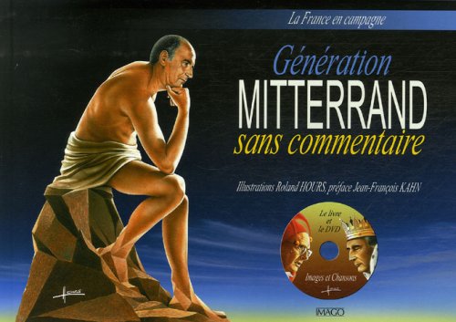 Amazon.fr - Génération Mitterrand sans commentaire + 1DVD: La france en ...