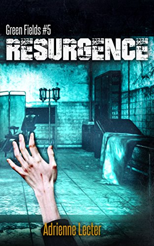 Resurgence: A Post-Apocalyptic Survival Thriller Series (Green Fields ...