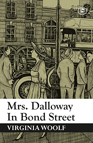 Mrs. Dalloway in Bond Street - Kindle edition by Woolf, Virginia ...