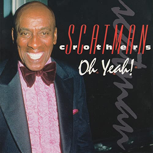 Amazon.com: Oh Yeah! : Scatman Crothers: Digital Music
