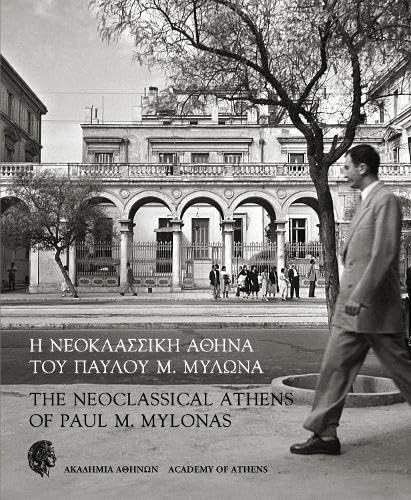 The Neoclassical Athens of Paul M... by Mylonas, Paul M