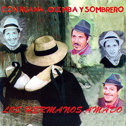 Con Ruana, Quimba y Sombrero de Los Hermanos Amado, Josè Senèn Amado B ...