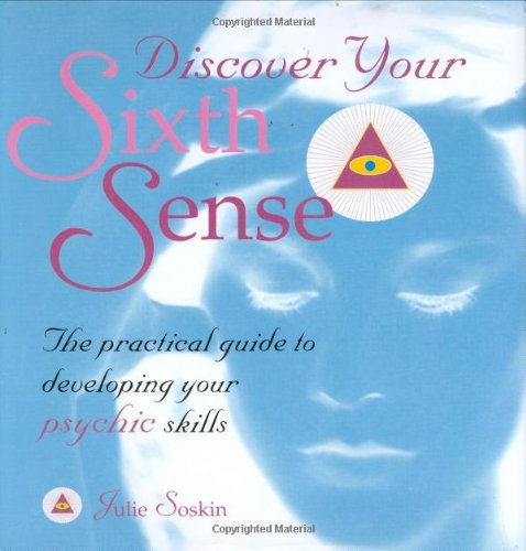 Discover Your Sixth Sense: Amazon.co.uk: Soskin, Julie: 9781904760498 ...