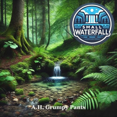 Amazon MusicでA.H. Grumpy PantsのSmall Waterfallを再生する