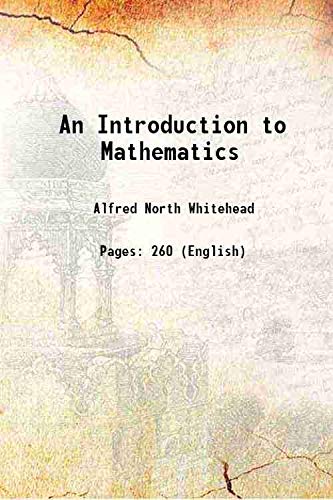 Amazon.in: Buy An Introduction to Mathematics 1911 Book Online at Low ...