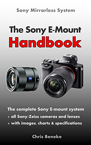 The Sony E-Mount Handbook: Sony Mirrorless System - Kindle edition by ...