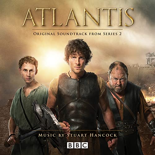 Atlantis (Original Soundtrack From Series 2) von Stuart Hancock bei ...
