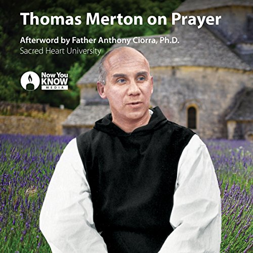 Thomas Merton on Prayer (Audible Audio Edition): Thomas Merton, Thomas ...