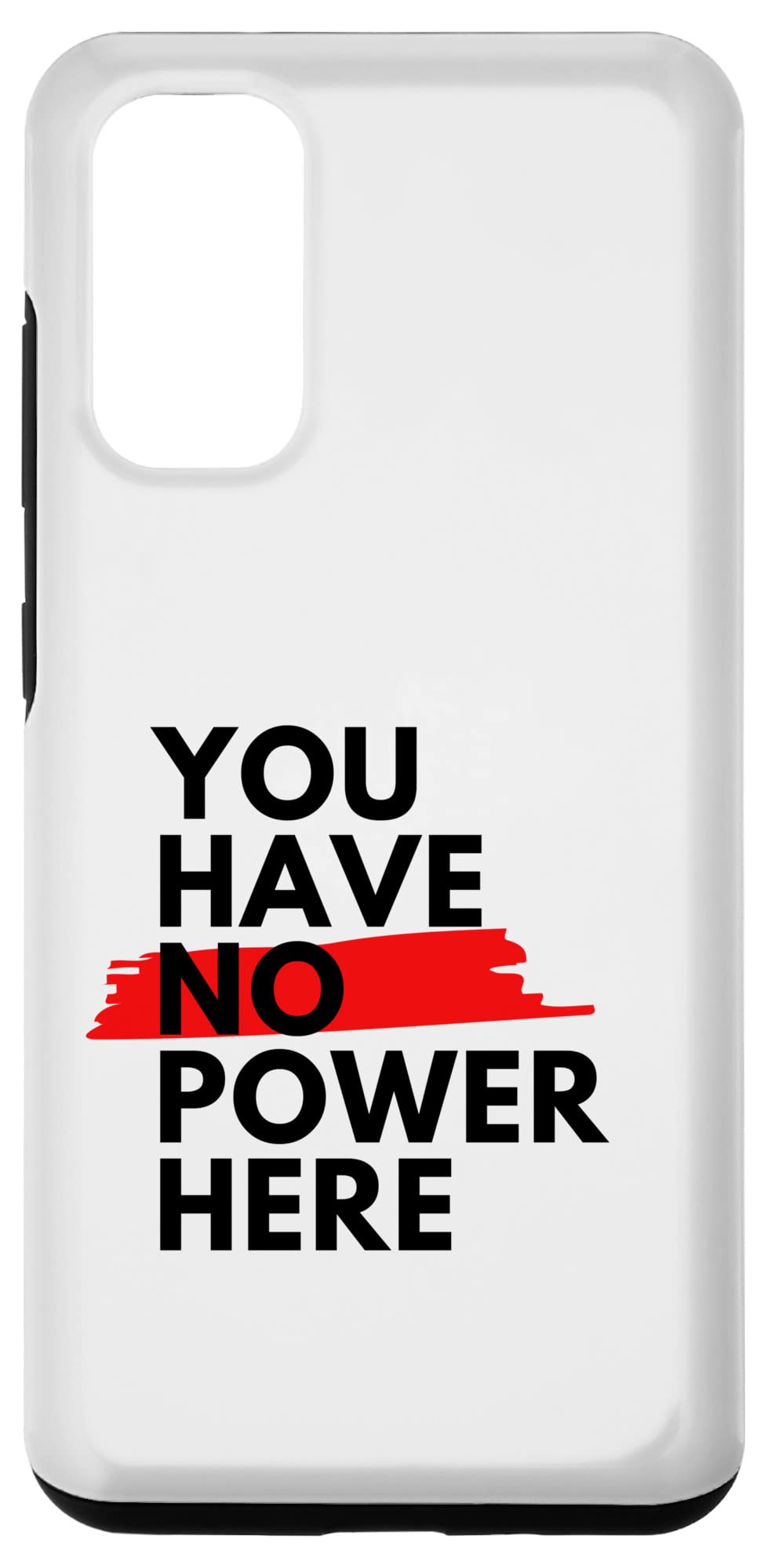 You Have No Power Here Picture