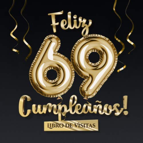 Feliz 69 Cumpleaños - Libro de visitas: Decoración para el 69 ...